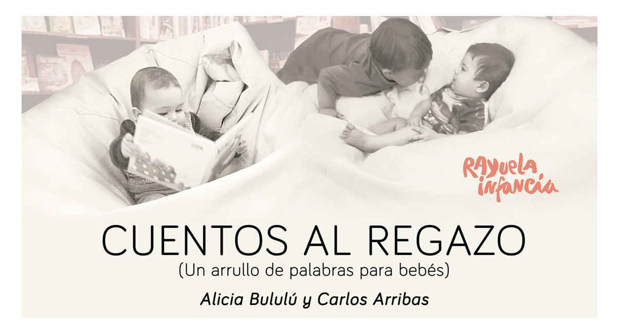 CUENTOS AL REGAZO [EVENTO] ⋆ Blog de Rayuelainfancia