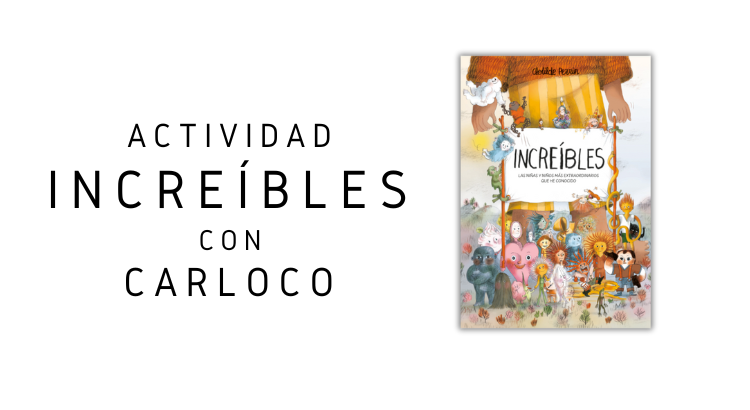 ACTIVIDAD "INCREÍBLES" CON CARLOCO ⋆ Blog de Rayuelainfancia